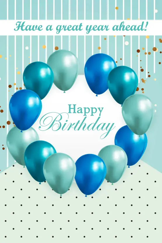 Have a great year ahead! - Happy Birthday